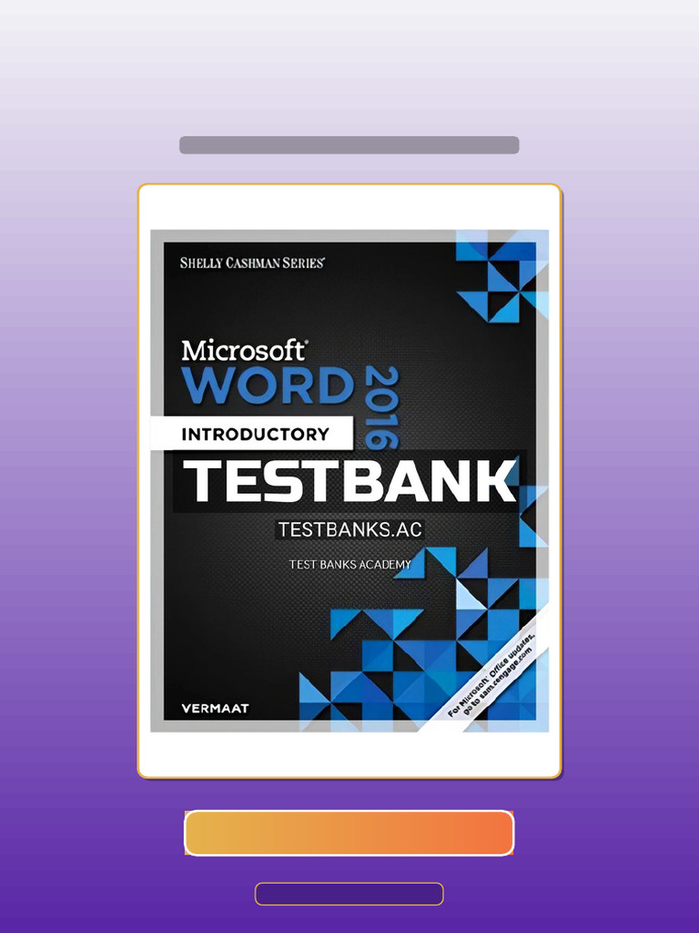 Test Bank for Shelly Cashman Series Microsoft Office 365 and Word 2016 ...