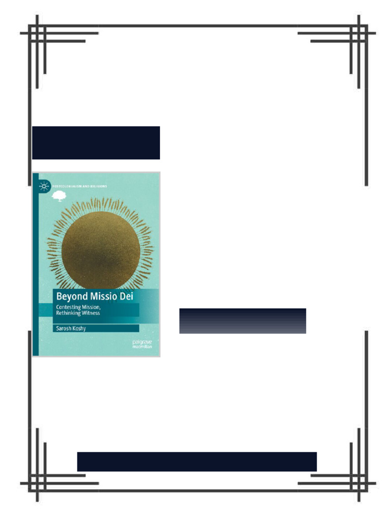 Beyond Missio Dei: Contesting Mission, Rethinking Witness Sarosh Koshy ...