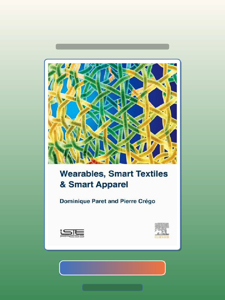 Test Bank for Wearables Smart Textiles and Smart Clothes 1st Edition ...