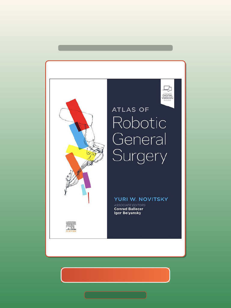Test Bank for Atlas of Robotic General Surgery 1st Edition Yuri W ...
