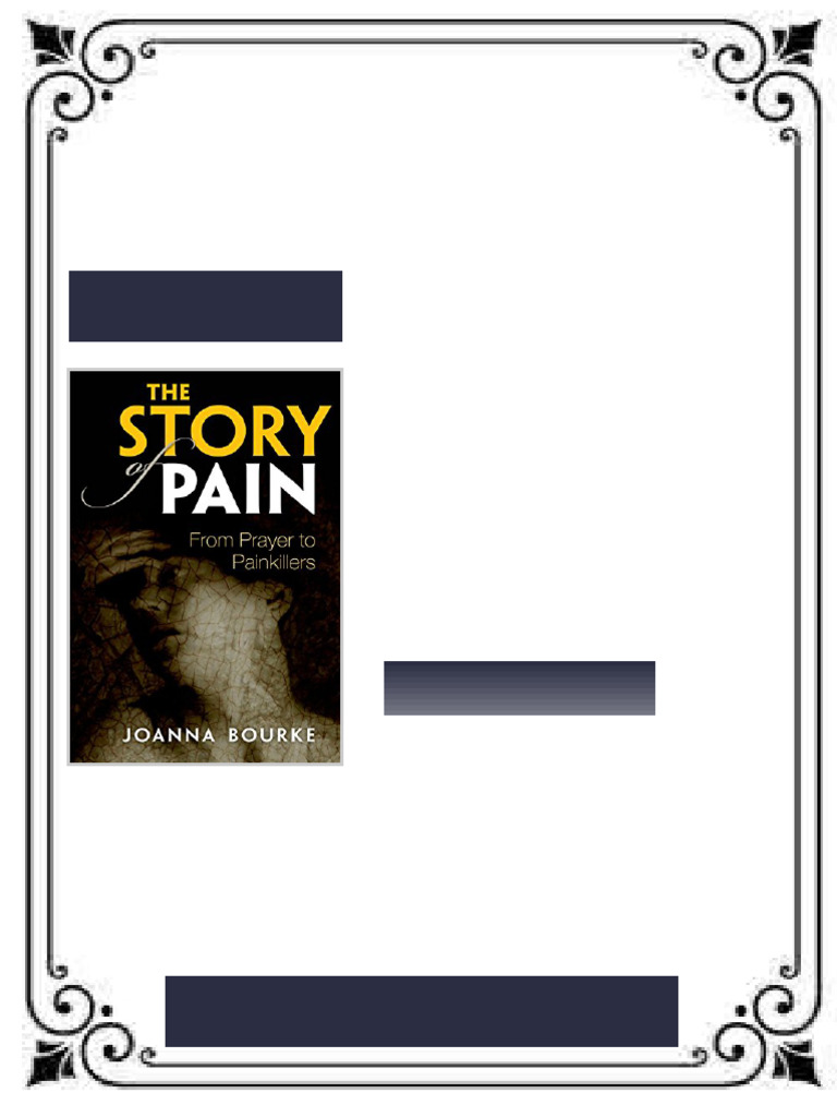 The Story of Pain From Prayer to Painkillers 1st Edition Joanna Bourke ...