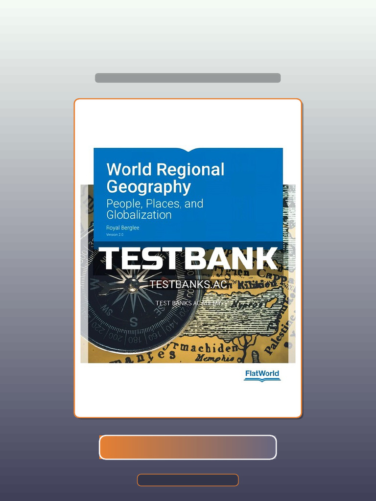 Test Bank for World Regional Geography People Places and Globalization ...