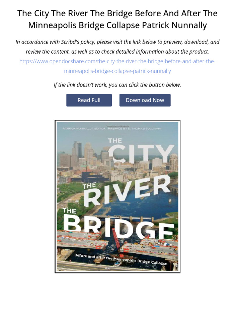 The City The River The Bridge Before And After The Minneapolis Bridge ...