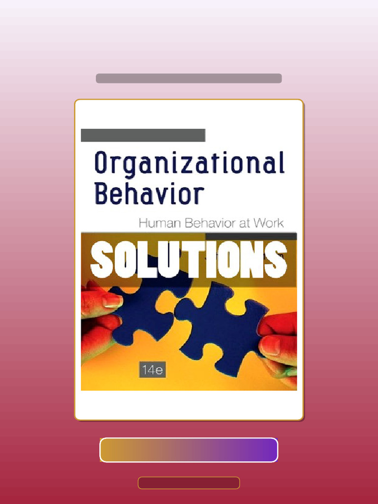 Test Bank for Organizational Behavior Human Behavior at Work 14 Ed ...