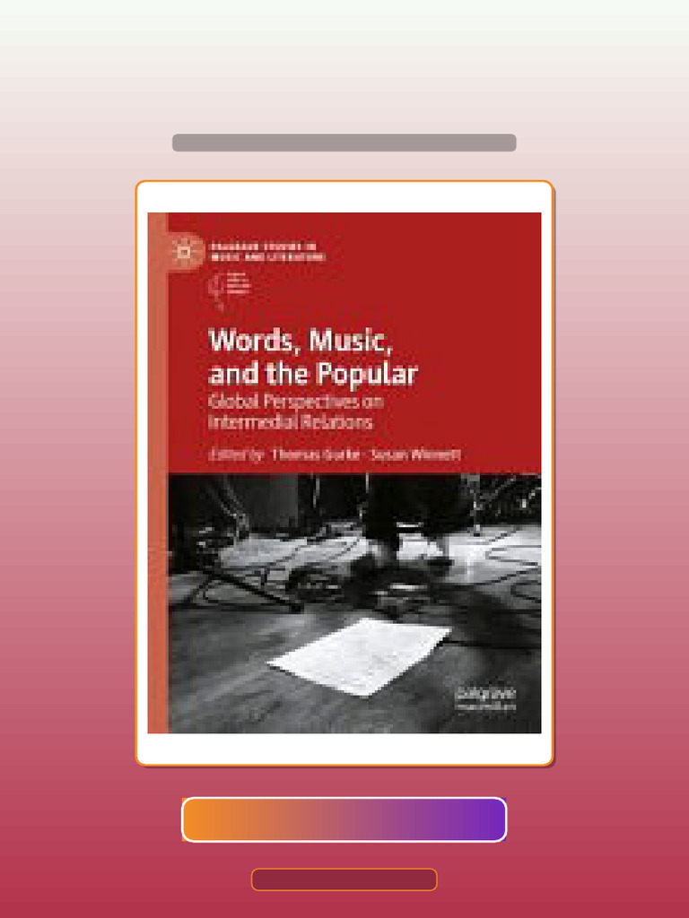 Test Bank for Words Music and the Popular Global Perspectives on ...