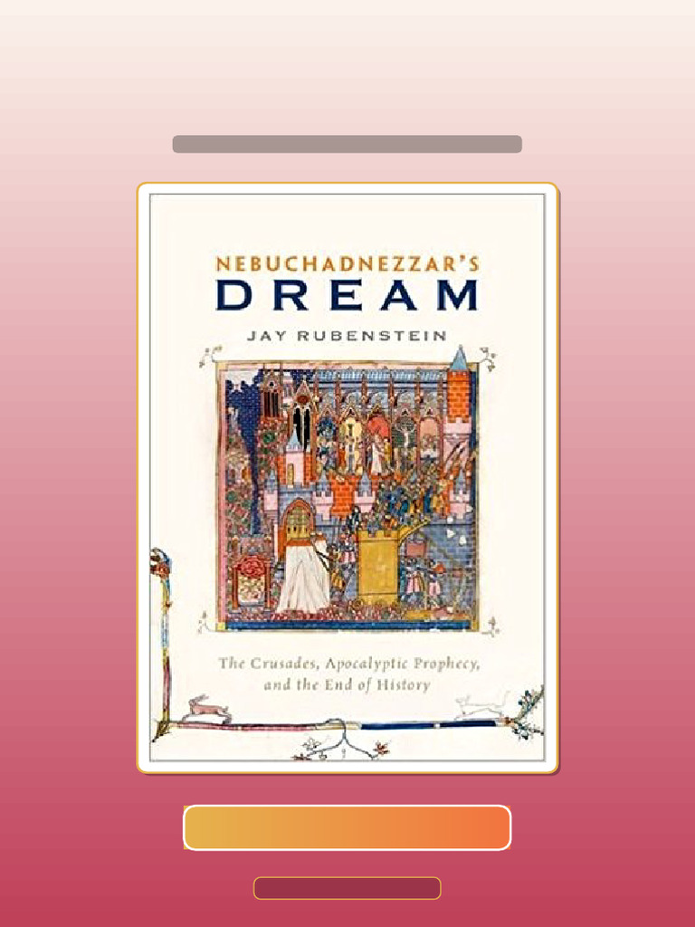 Test Bank for Nebuchadnezzars Dream the Crusades Apocalyptic Prophecy ...