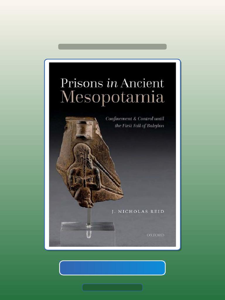 Test Bank for Prisons in Ancient Mesopotamia Confinement and Control ...