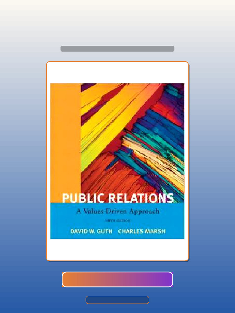 Test Bank for Public Relations a Value Driven Approach 5th Edition ...