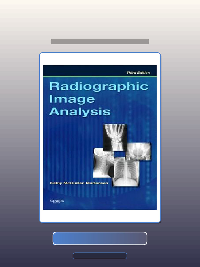 Test Bank for Radiographic Image Analysis 3e | PDF | Radiography ...