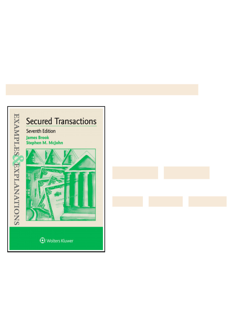 Examples & Explanations for Secured Transactions James Brook No Waiting ...