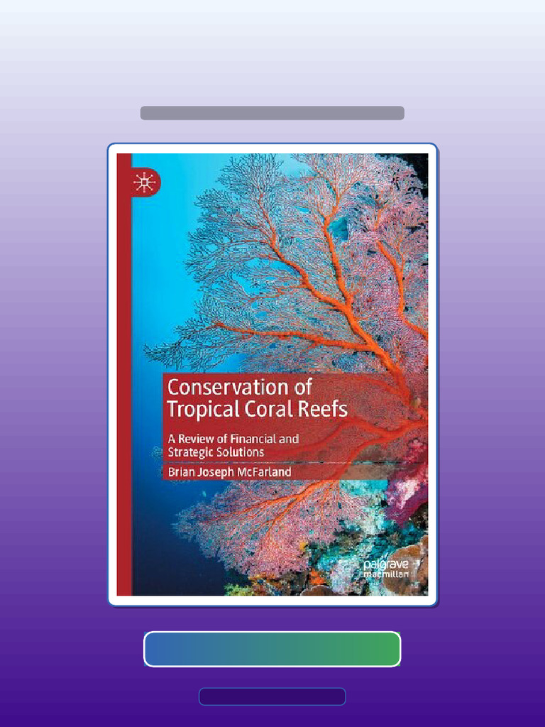 Test Bank for Conservation of Tropical Coral Reefs a Review of ...