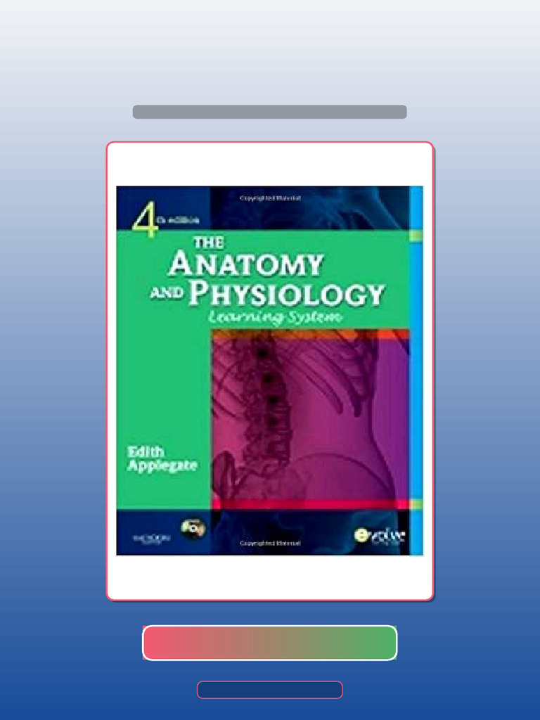 Test Bank for the Anatomy and Physiology Learning System 4th Edition by ...