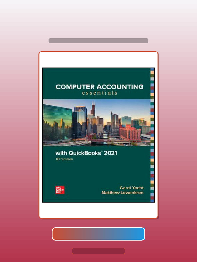 Test Bank for Computer Accounting Essentials With QuickBooks 2021 10th ...