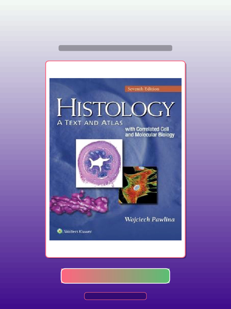 Test Bank for Histology a Text and Atlas With Correlated Cell and ...