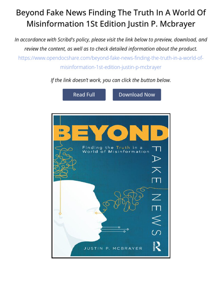 Beyond Fake News Finding the Truth in a World of Misinformation 1st ...