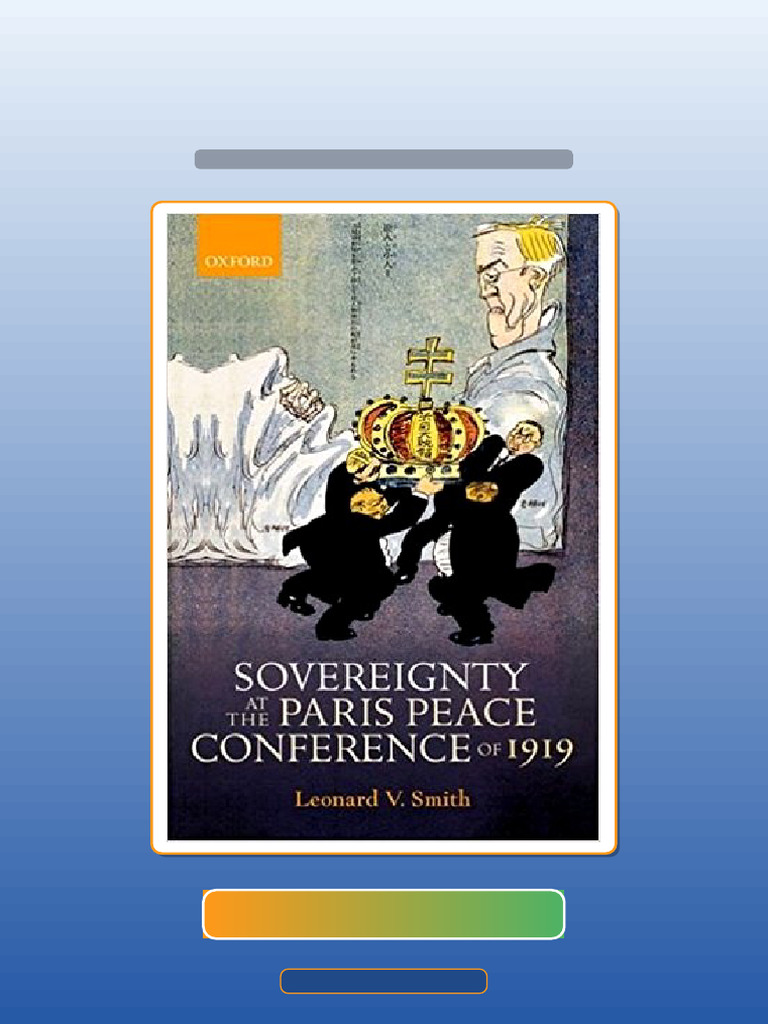 Test Bank for Sovereignty at the Paris Peace Conference of 1919 Leonard ...