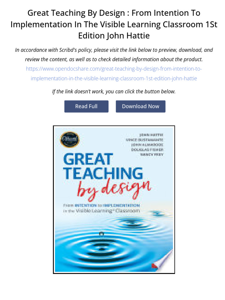 Great Teaching by Design : From Intention to Implementation in the Visible Learning Classroom ...