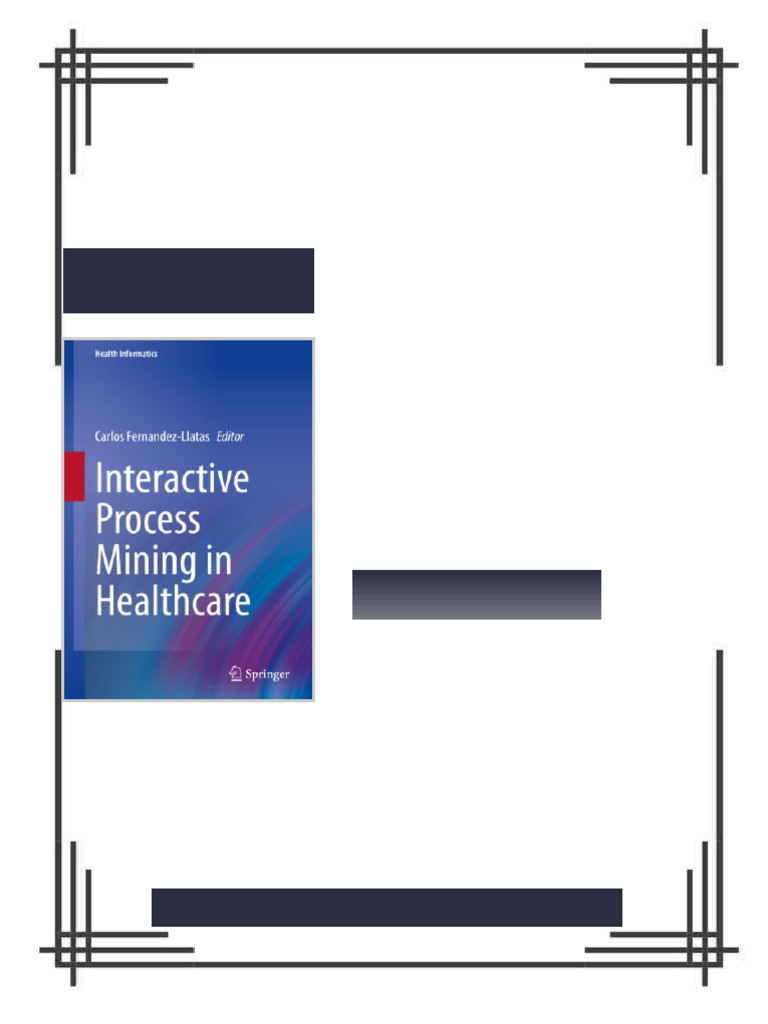 Interactive Process Mining in Healthcare Carlos Fernandez-Llatas eBook ...