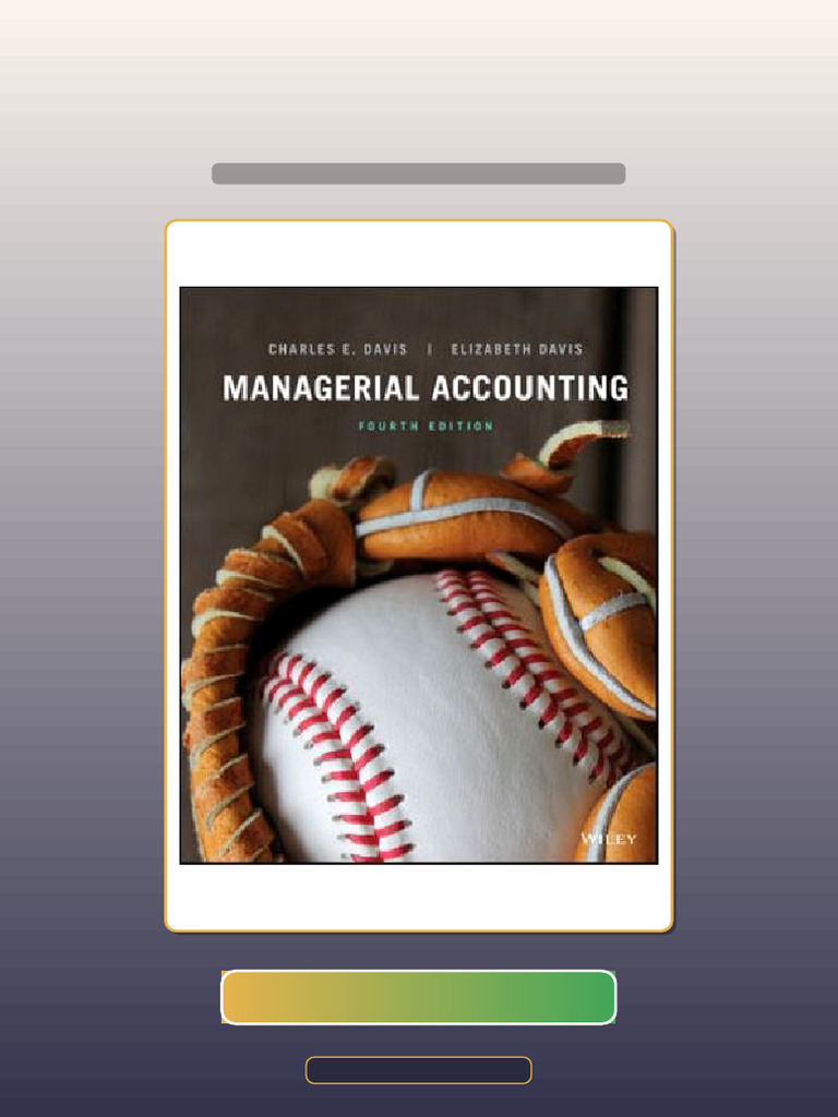 Test Bank for Managerial Accounting 4th Edition Charles E Davis ...