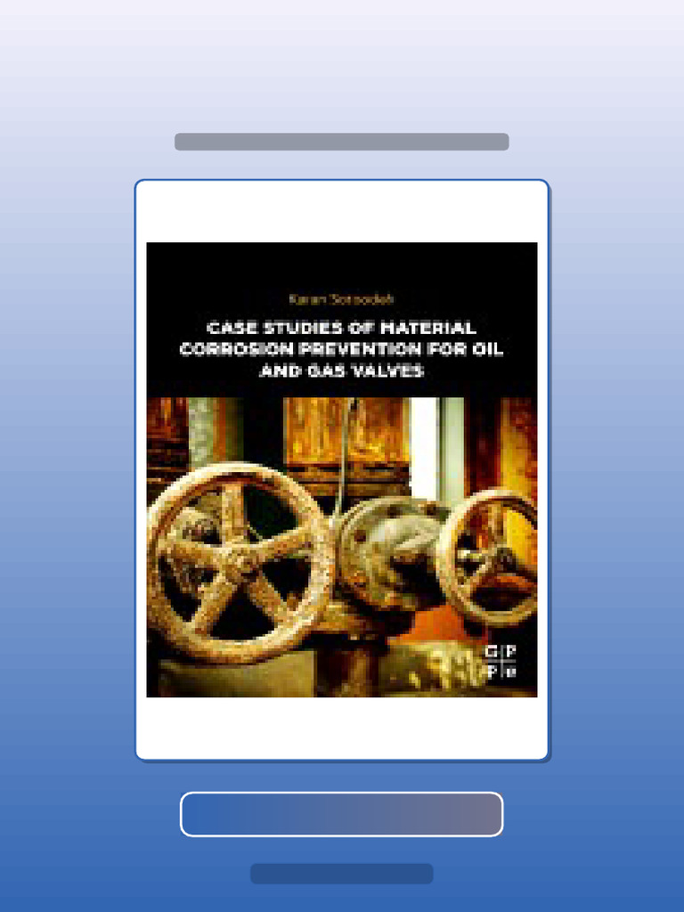 Test Bank for Case Studies of Material Corrosion Prevention for Oil and ...