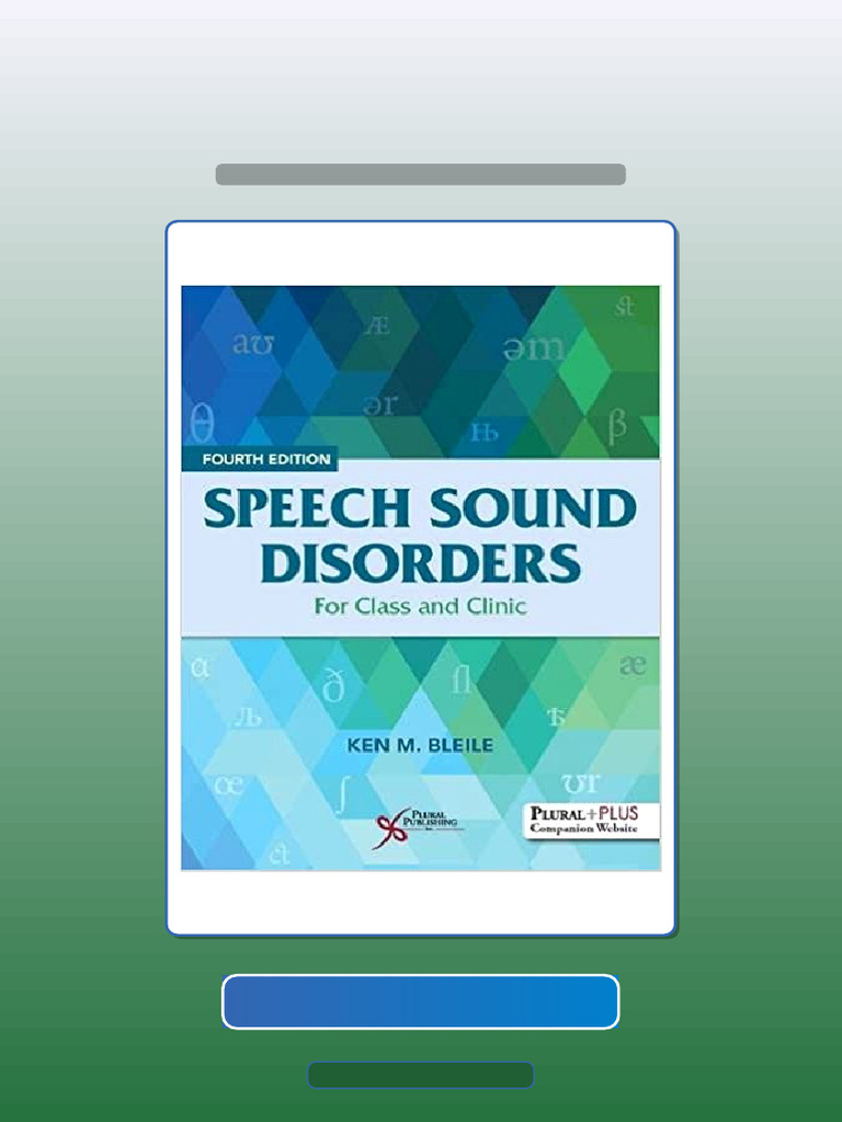 Test Bank for Speech Sound Disorders for Class and Clinic 4th Edition ...