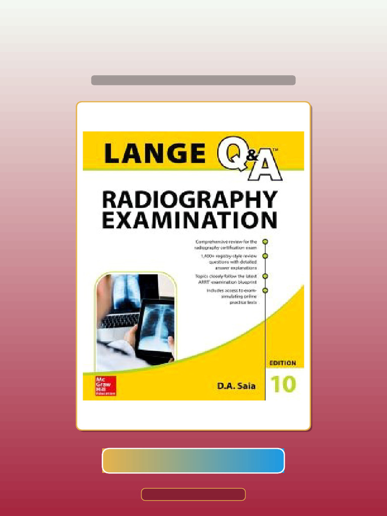 Test Bank for LANGE QA Radiography Examination Tenth Edition | PDF | Ct ...