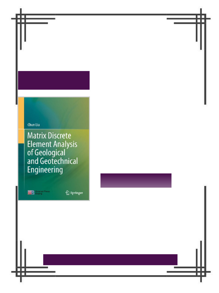 Matrix Discrete Element Analysis of Geological and Geotechnical Engineering 1st Edition Chun Liu ...