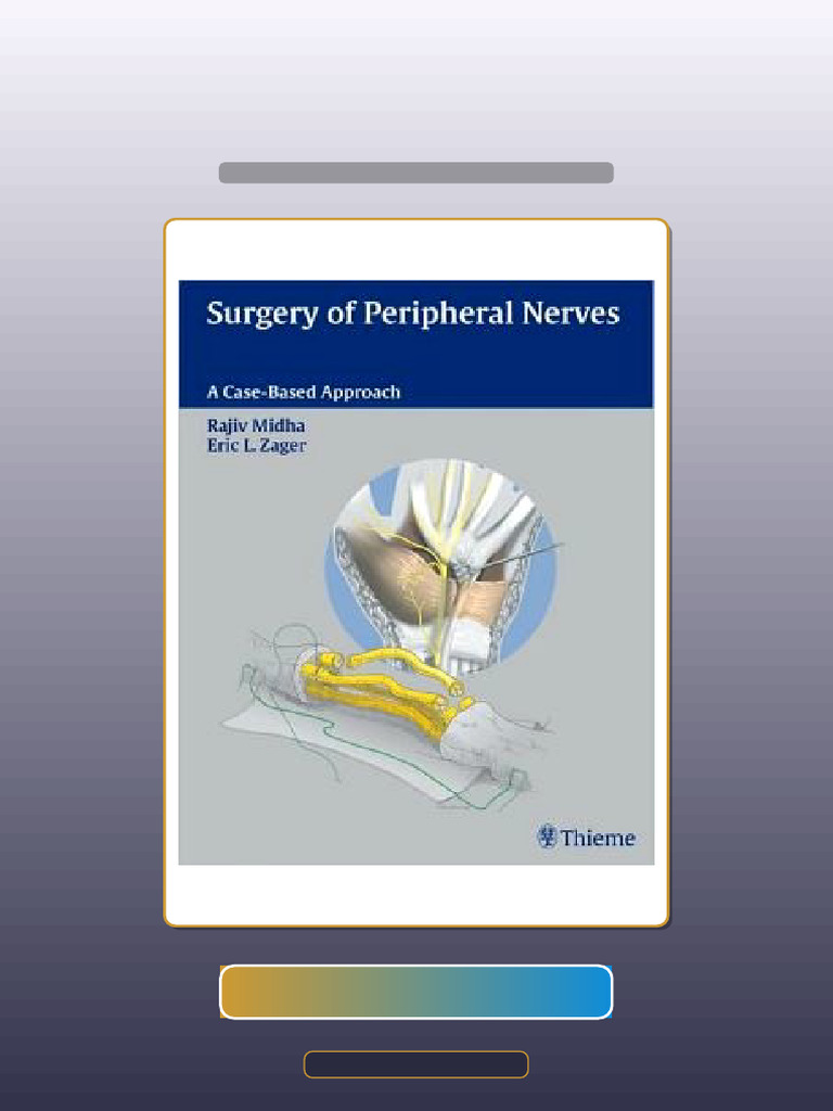 Test Bank for Surgery of Peripheral Nerves a CaseBased Approach | PDF ...