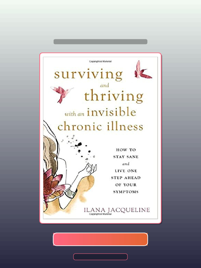 Test Bank for Surviving and Thriving With an Invisible Chronic Illness ...