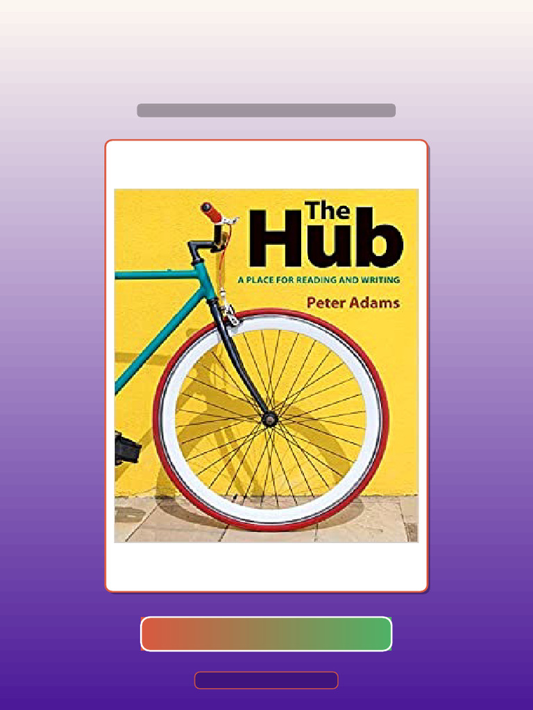Test Bank for the Hub a Place for Reading and Writing | PDF | Multiple ...