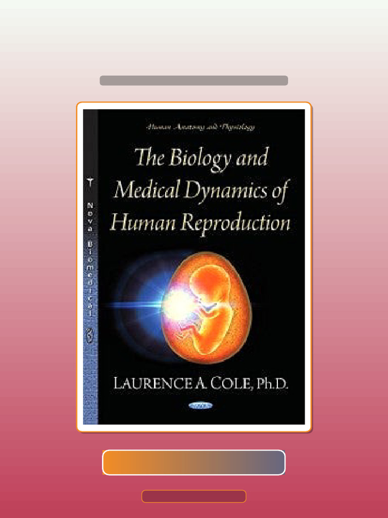 Test Bank for the Biology and Medical Dynamics of Human Reproduction ...