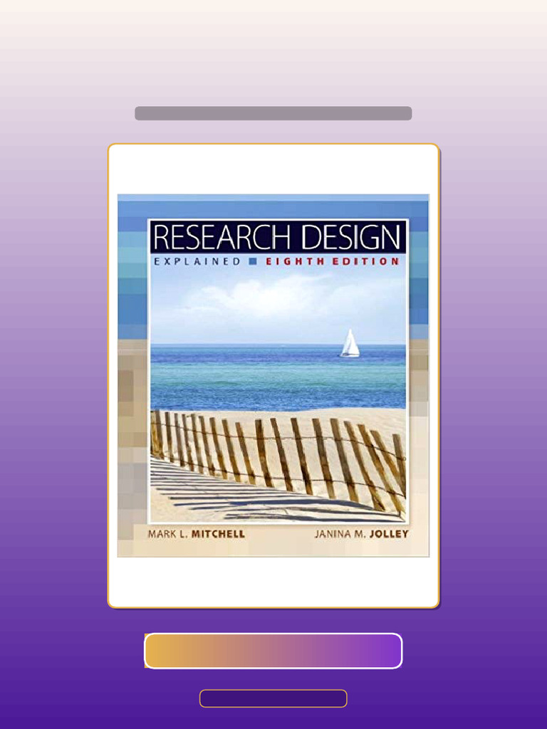 Test Bank for Research Design Explained 8th Edition | PDF | Methodology