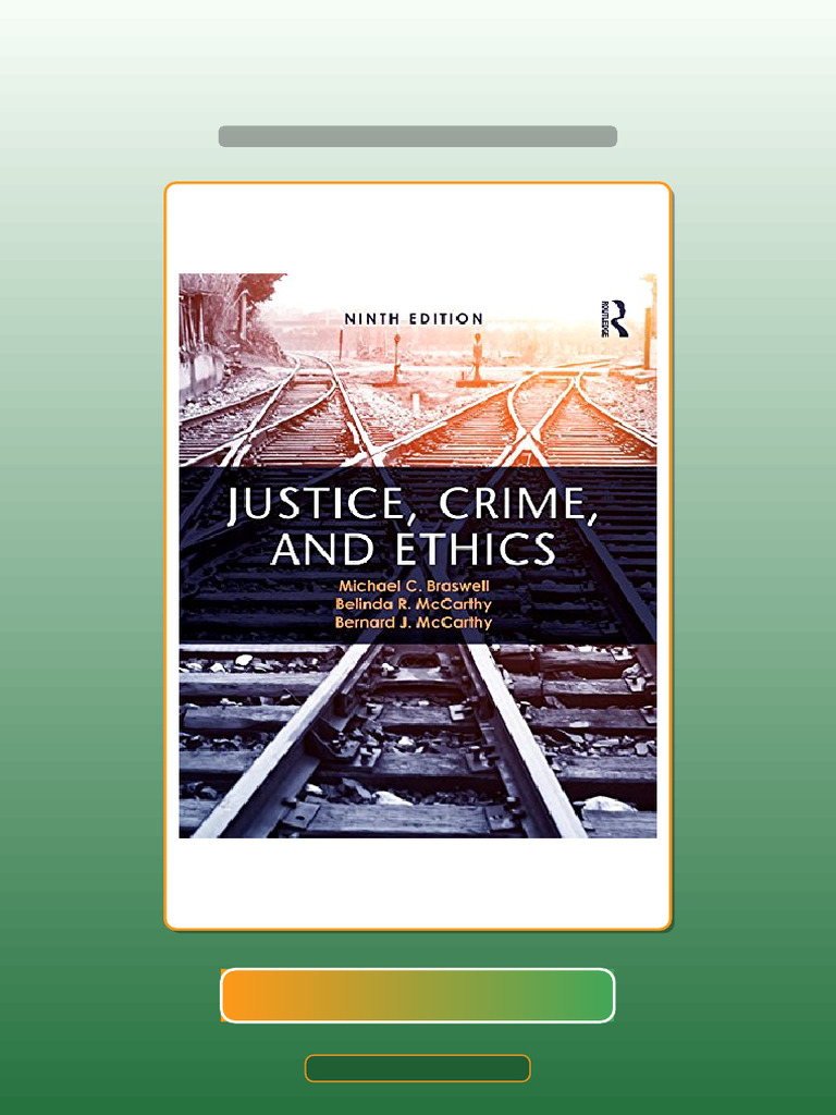 Test Bank for Justice Crime and Ethics | PDF | Justice | Crime & Violence