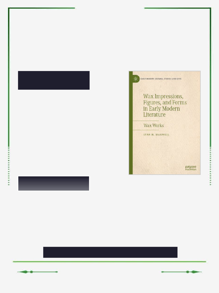 Wax Impressions, Figures, and Forms in Early Modern Literature: Wax ...