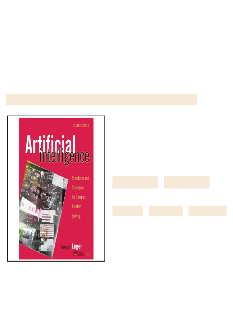 Solution Manual for Artificial Intelligence: Structures and Strategies for Complex Problem ...