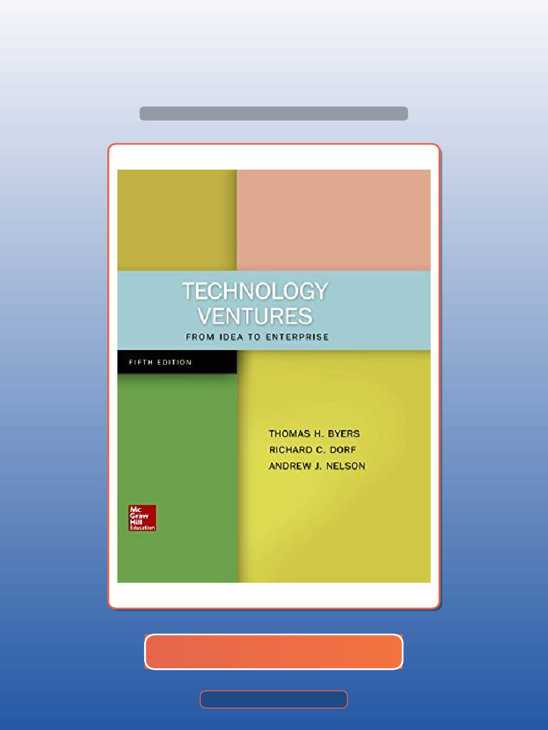 Test Bank for Technology Ventures From Idea to Enterprise 5th Edition ...