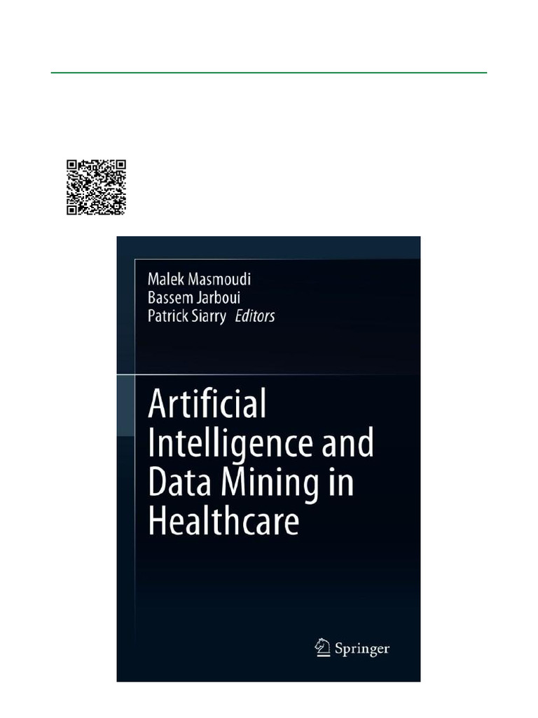Artificial Intelligence and Data Mining in Healthcare ISBN 9783030452391, 3030452395 Full Text ...