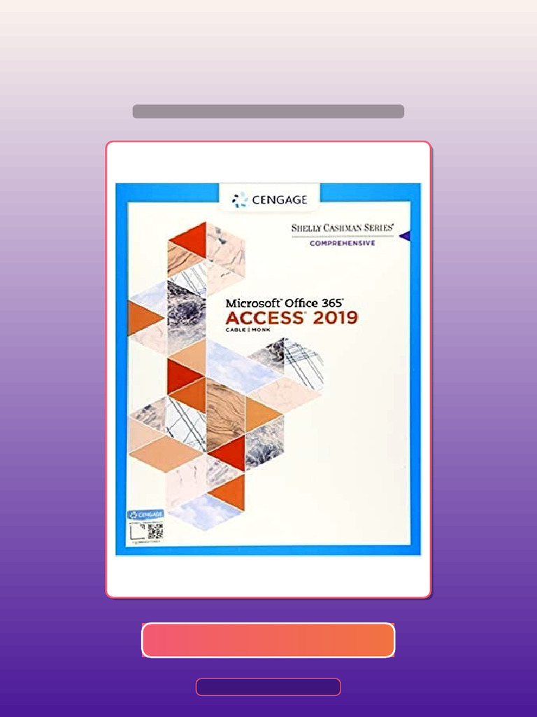 Test Bank for Shelly Cashman Series Microsoft Office 365 Access 2019 ...