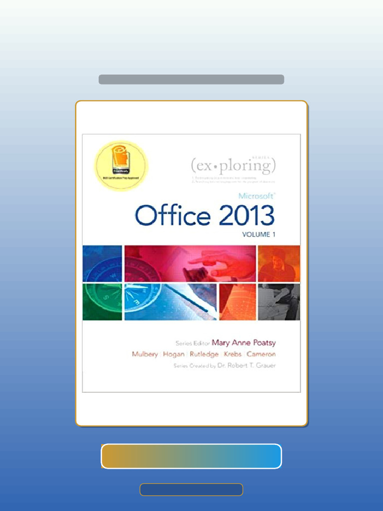 Test Bank for Exploring Microsoft Office 2013 Volume 1 1st Edition by ...