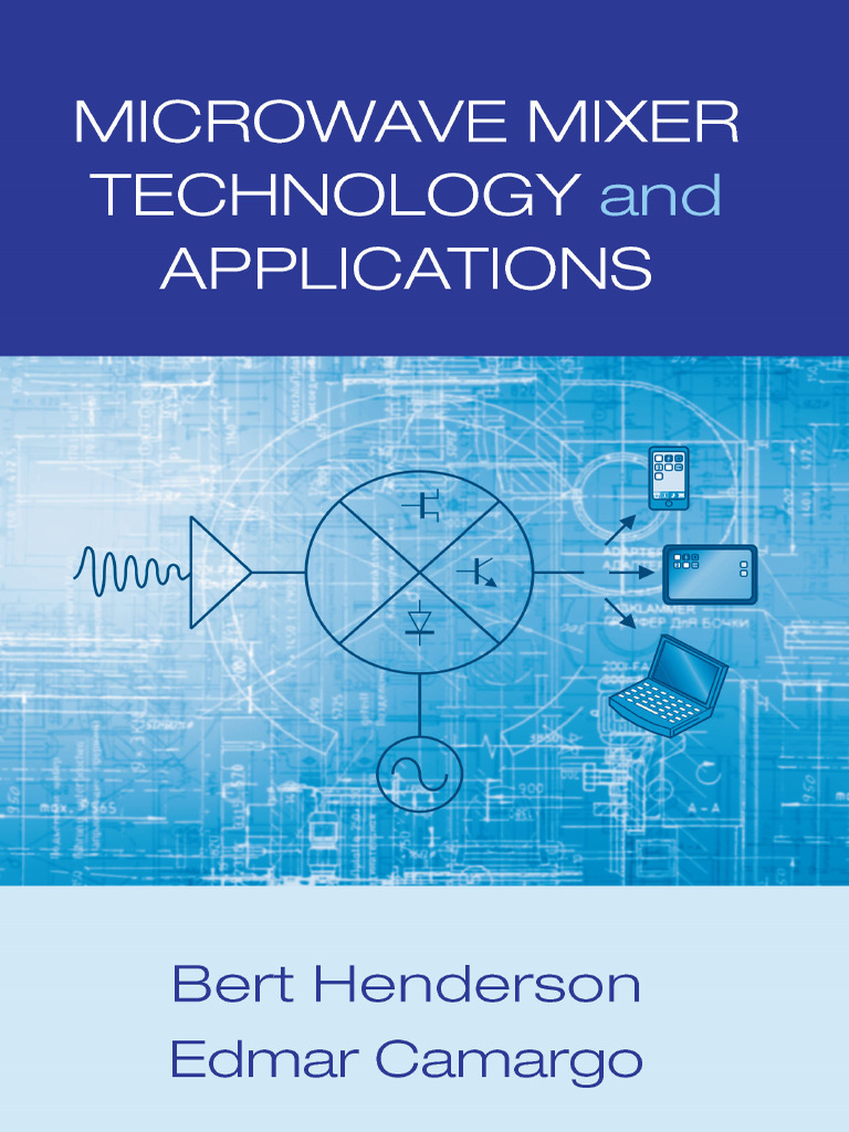 Microwave Mixer Technology and Applications (Bert Henderson Edmar ...