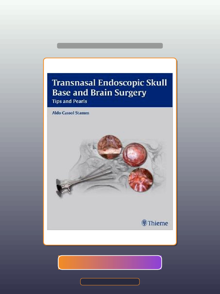 Test Bank for Transnasal Endoscopic Skull Base and Brain Surgery Tips ...
