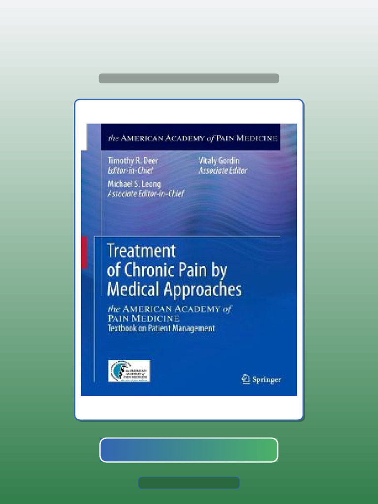 Test Bank for Treatment of Chronic Pain by Medical Approaches the ...