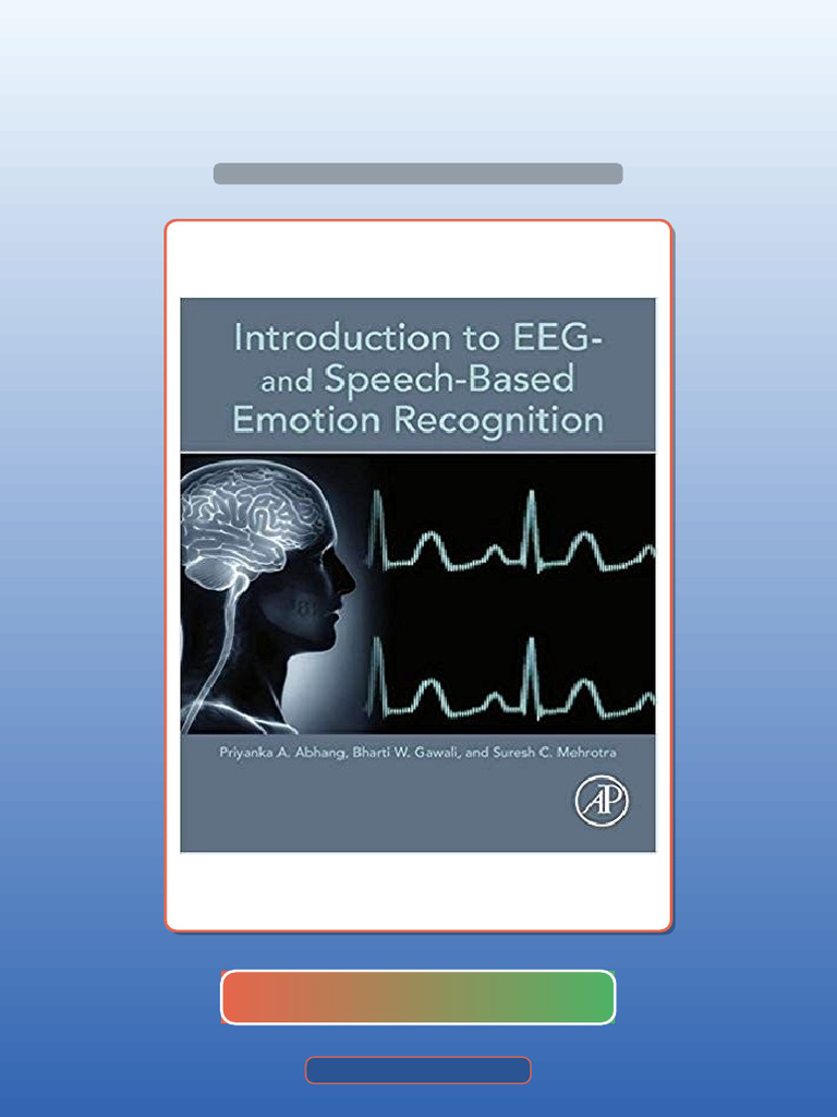Test Bank for Introduction to EEG and SpeechBased Emotion Recognition ...