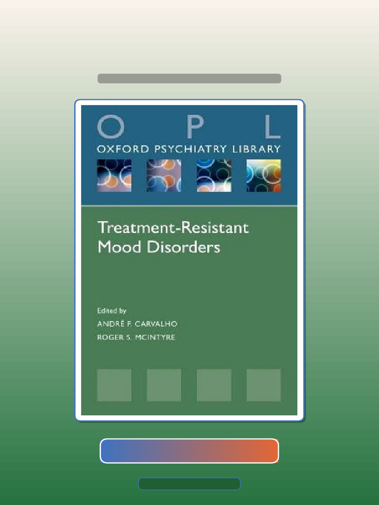 Test Bank for TreatmentResistant Mood Disorders Oxford Psychiatry ...