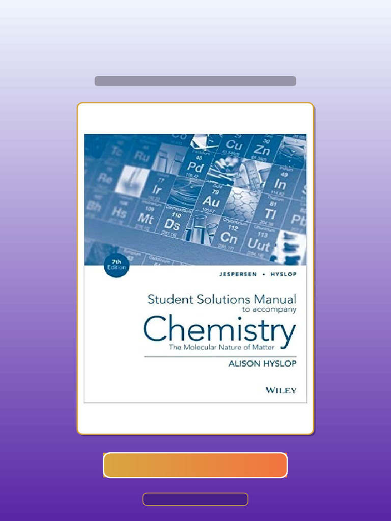 Test Bank for Student Accompany Chemistry the Molecular Nature of ...