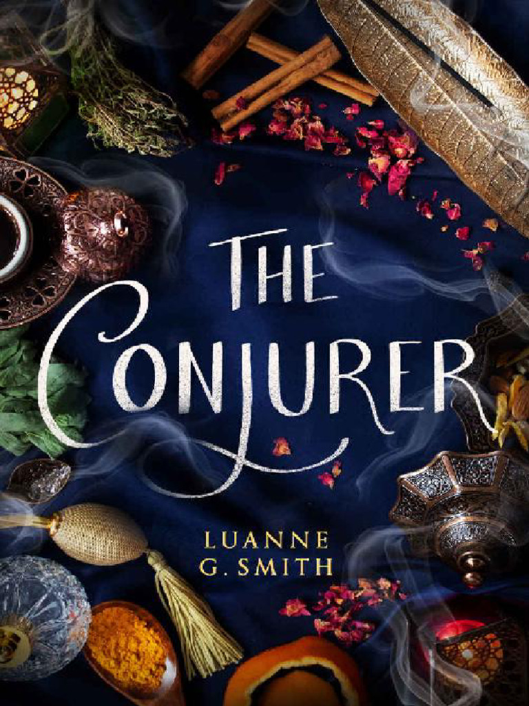 The Conjurer (the Vine Witch) (Luanne G. Smith) | PDF