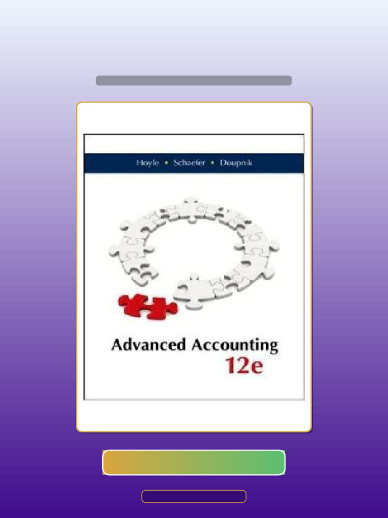 Test Bank for Advanced Accounting 12th Edition Hoyle | PDF | Accounting ...