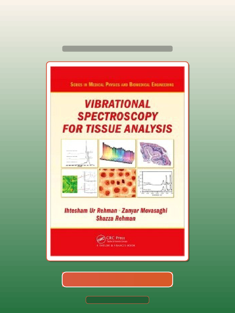 Test Bank for Vibrational Spectroscopy for Tissue Analysis Series in ...