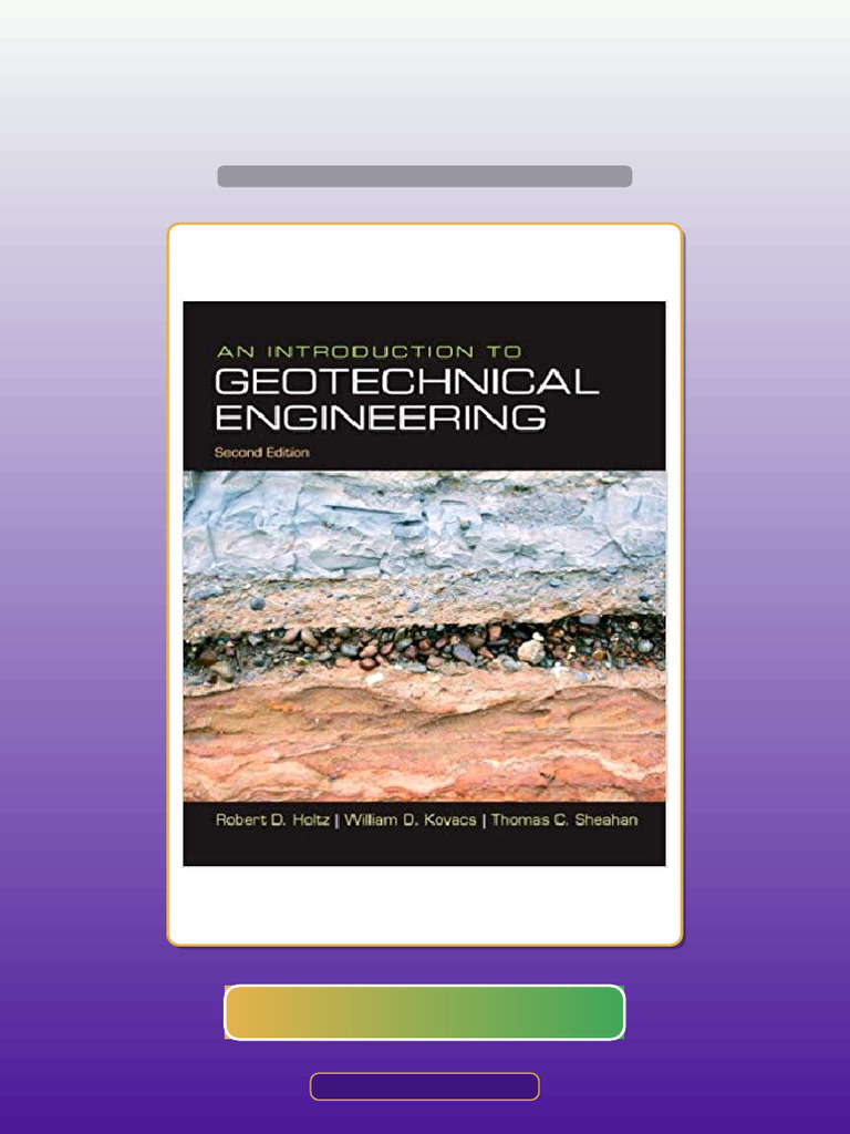 Test Bank for an Introduction to Geotechnical Engineering 2nd Edition ...