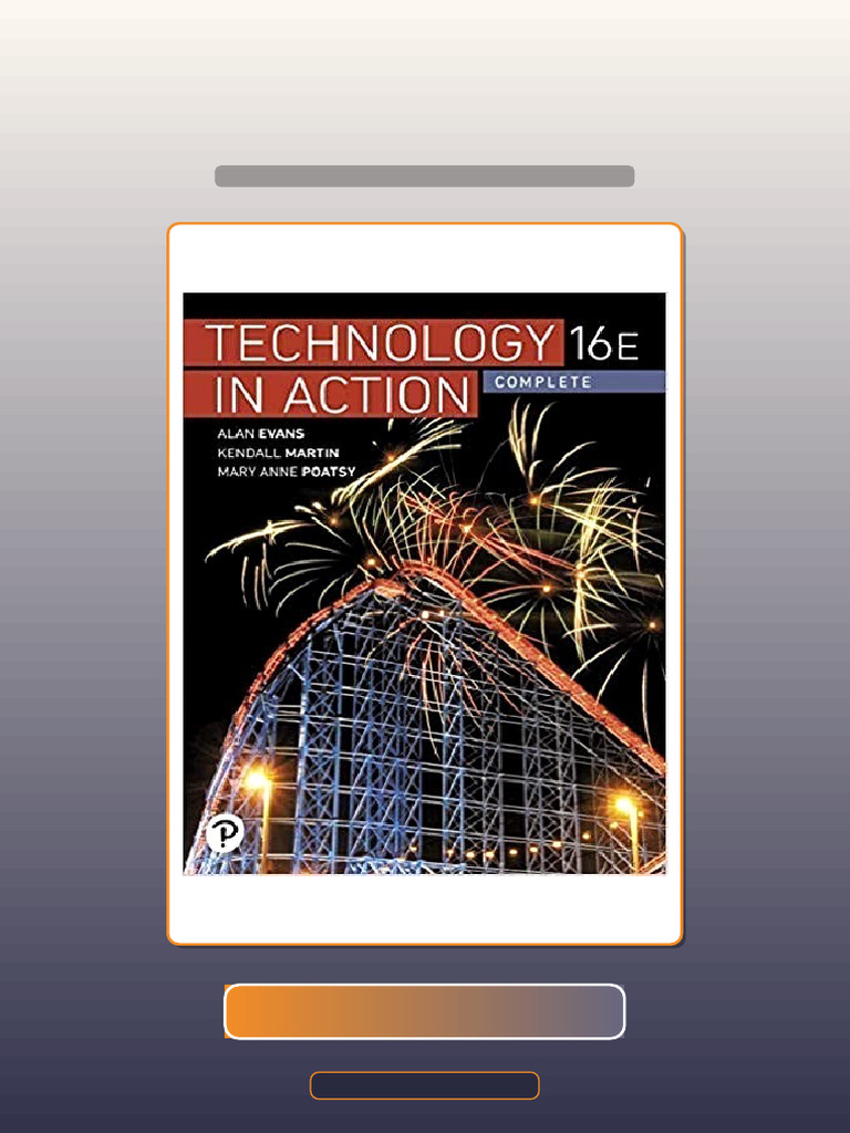 Test Bank for Technology in Action Complete 16th Edition by Alan Evans ...
